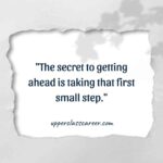 55 Small Steps Quotes To Inspire You To Take Action Now | Upper-Class ...